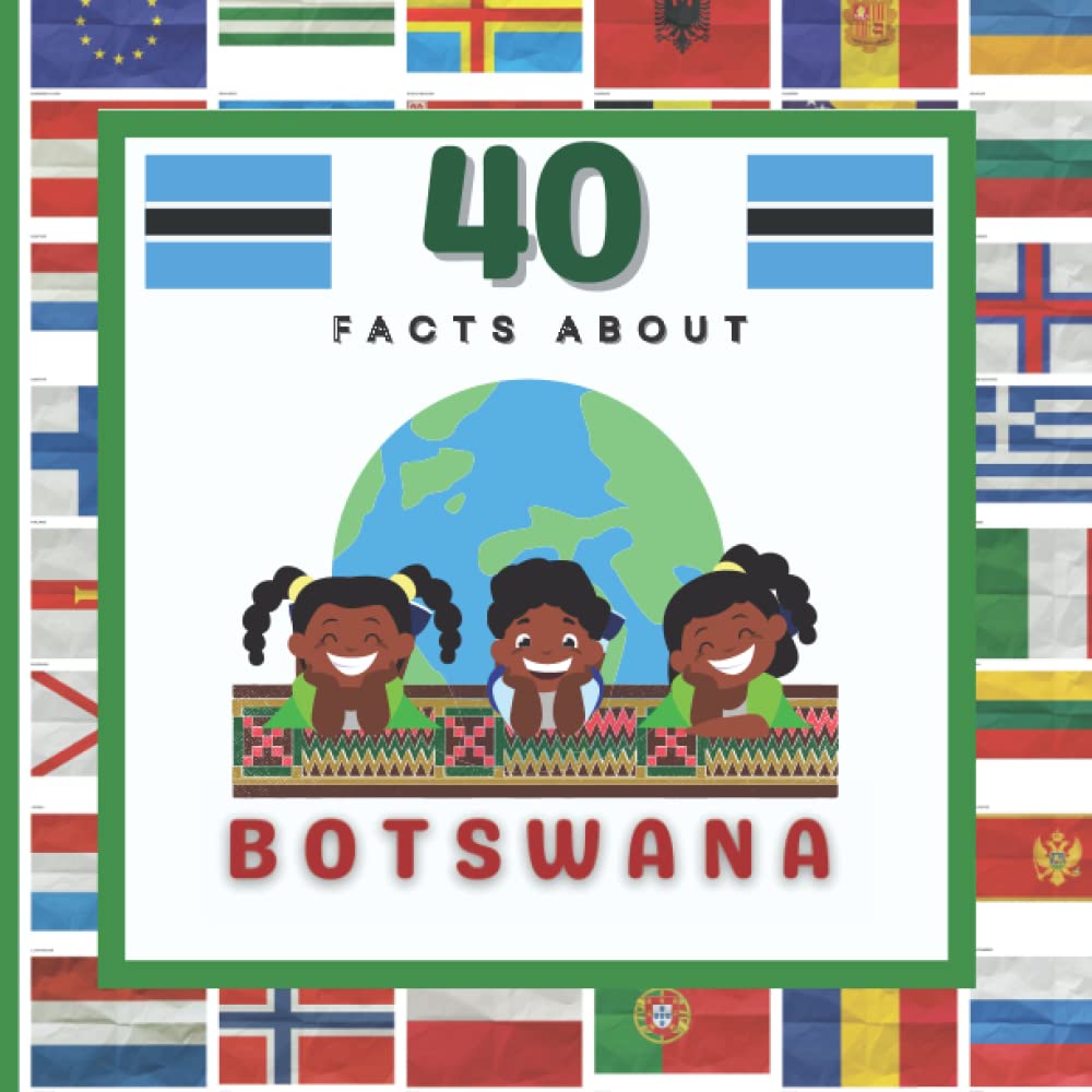 40 Facts About Botswana For Kids Fun Facts About Botswana | Desertcart ...