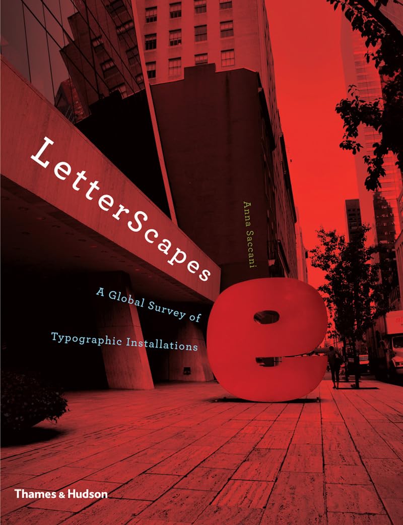 LetterScapes: A Global Survey of Typographic Installations: Amazon.co ...