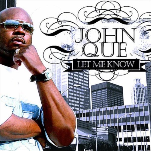 Amazon.com: Let Me Know [Explicit] : John Que: Digital Music