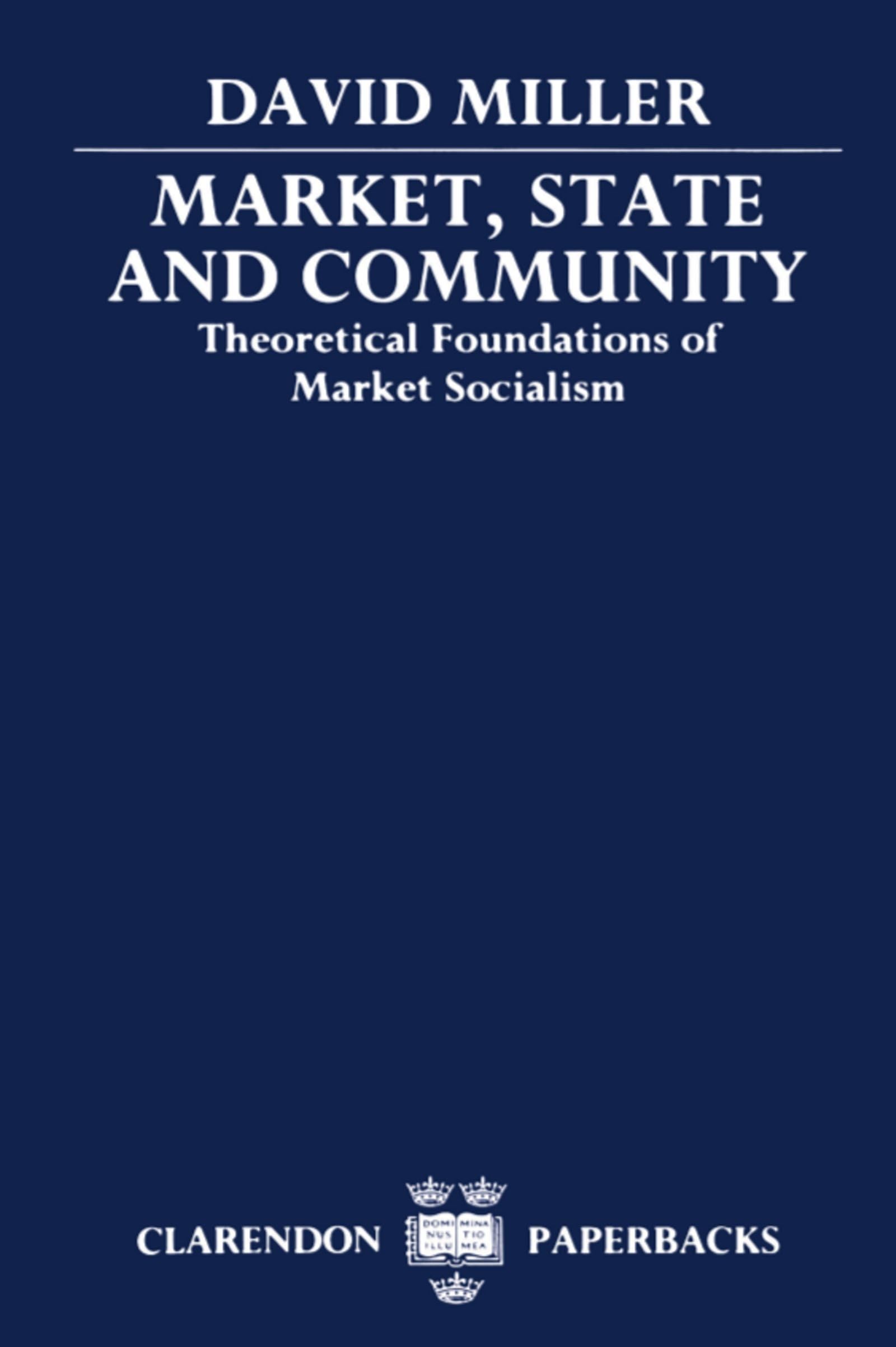 Market, State, and Community: Theoretical Foundations of Market ...