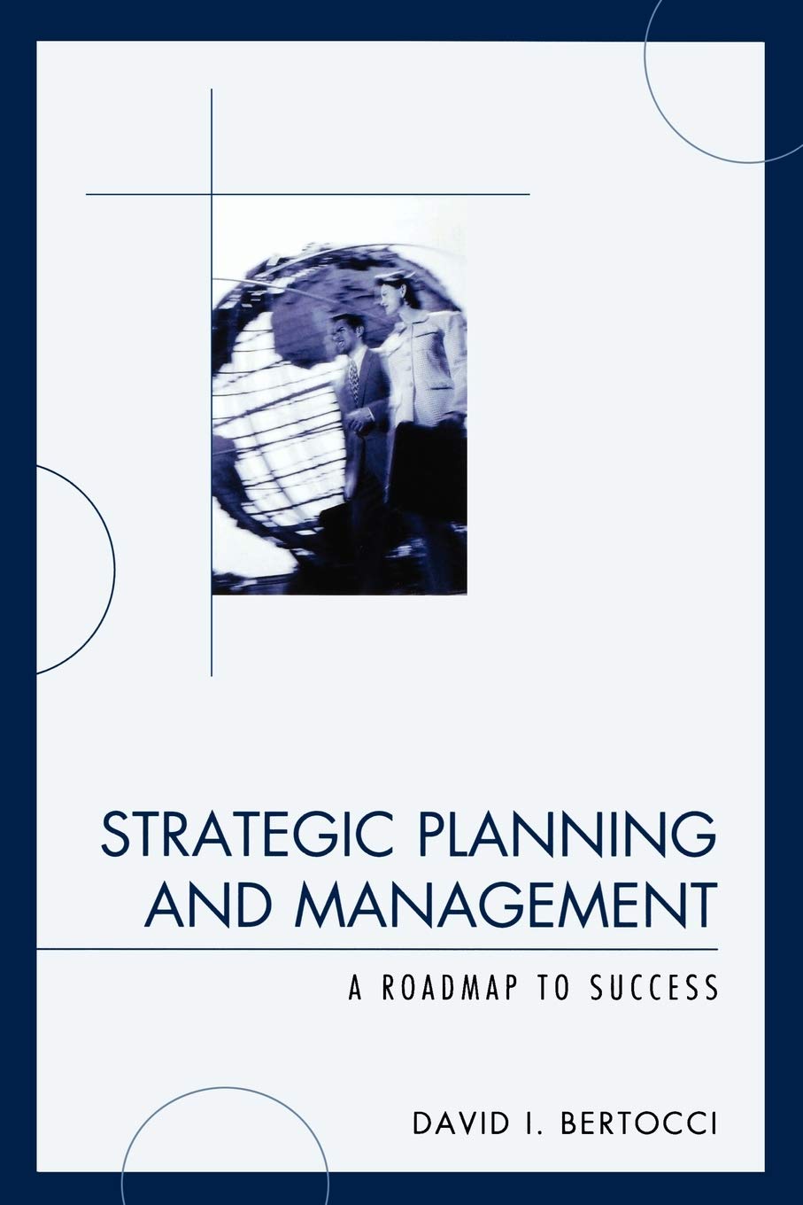 Buy Strategic Planning and Management: A Roadmap to Success Book Online ...
