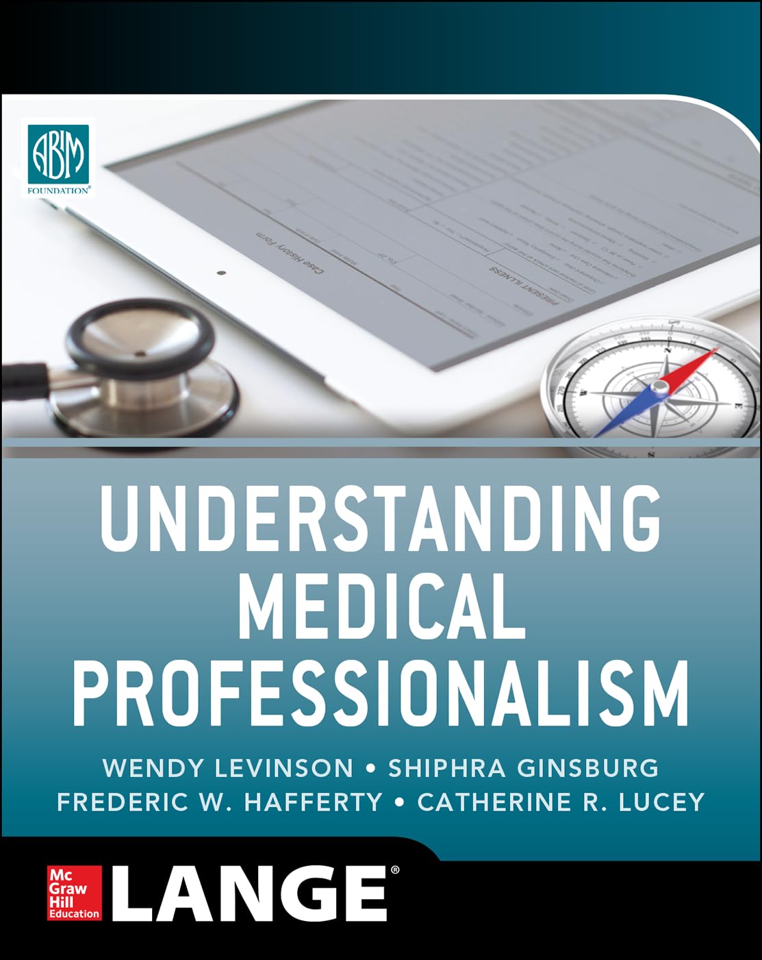 Understanding Medical Professionalism: 9780071807432: Medicine & Health ...
