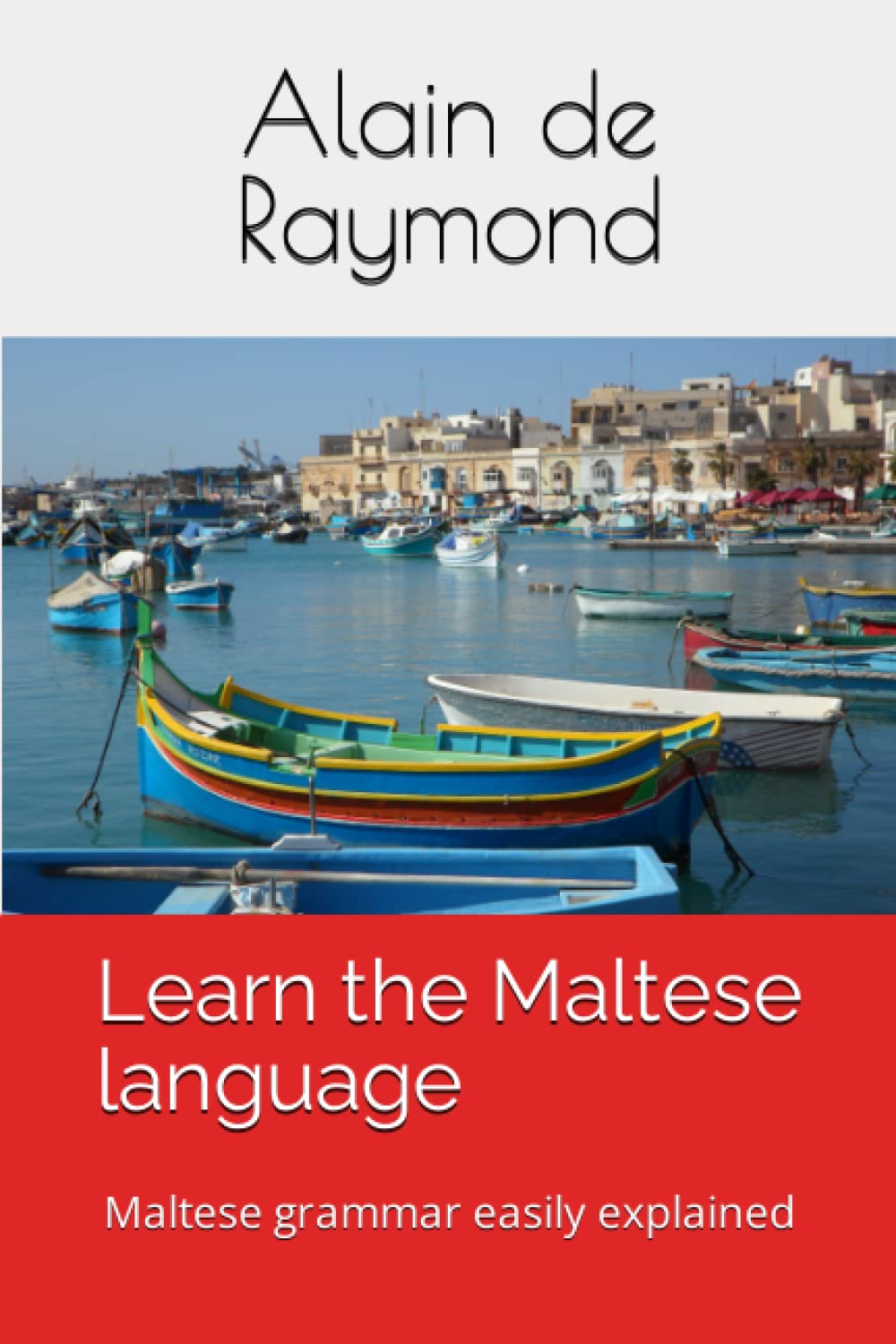 Amazon | Learn the Maltese language: Maltese grammar easily explained ...