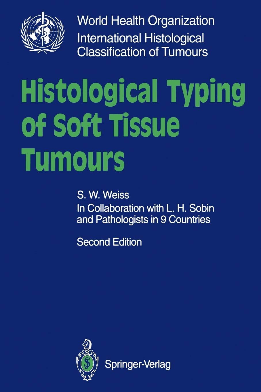 Buy Histological Typing of Soft Tissue Tumours (WHO. World Organization ...