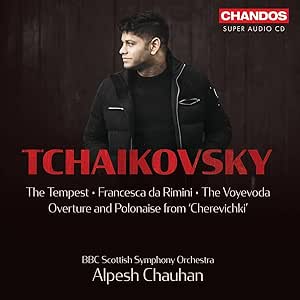 Pyotr Ilyich Tchaikovsky: The Tempest, Francesca da Rimini, The ...