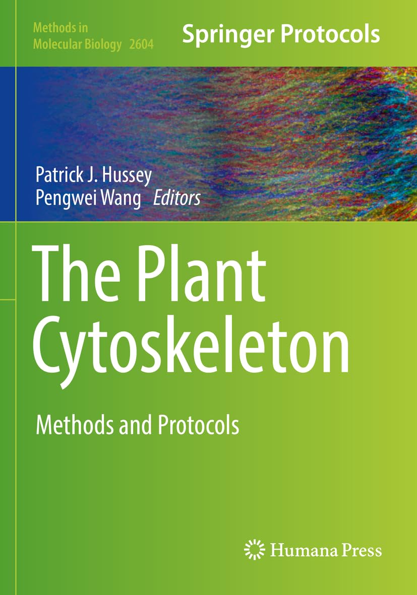 Buy The Plant Cytoskeleton: Methods and Protocols: 2604 (Methods in ...
