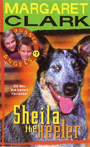 Aussie Angels 7: Sheila the Heeler - Kindle edition by Clark, Margaret ...