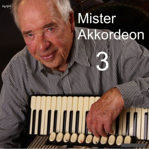 Play Mister Akkordeon (3) (Akkordeonistik) by Hubert Deuringer on ...