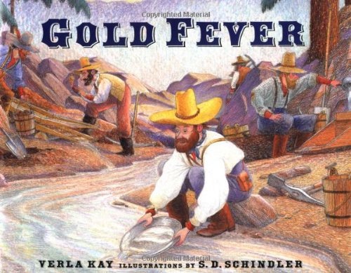 Gold Fever: Kay, Verla: 9780399230271: Amazon.com: Books