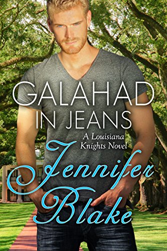 Galahad in Jeans (Louisiana Knights Book 2) - Kindle edition by Blake ...
