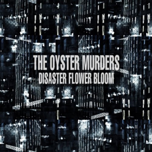 Spiele Disaster Flower Bloom von The Oyster Murders auf Amazon Music ab
