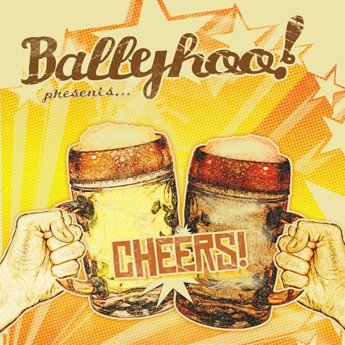 Play Cheers! by Ballyhoo! on Amazon Music