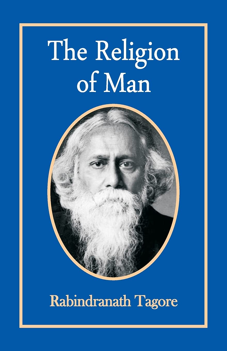 Amazon.com: The Religion of Man: 9789388841245: Tagore, Rabindranath: Books