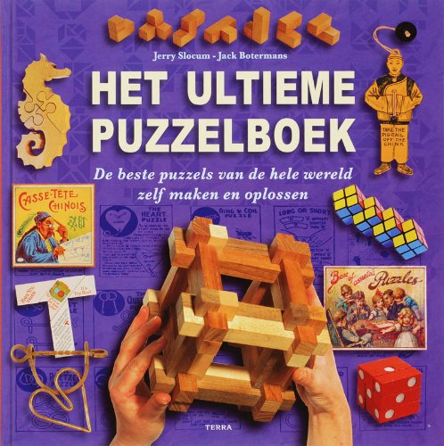 Het ultieme puzzelboek / druk 1: de beste puzzels van de hele wereld ...
