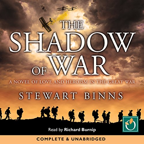 The Shadow of War: 1914 (Audio Download): Stewart Binns, Richard Burnip ...