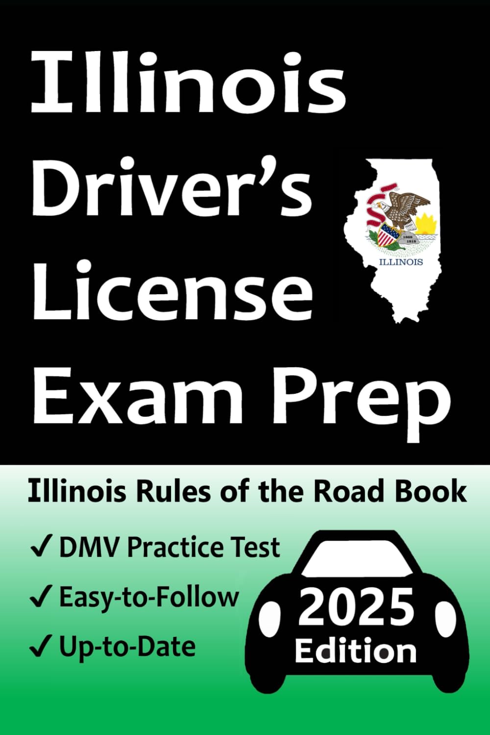 Illinois Driver’s License Exam Prep: Everything You Need to Pass → ...