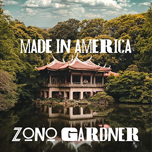 Amazon.com: Made in America : Zono Gardner: Digital Music