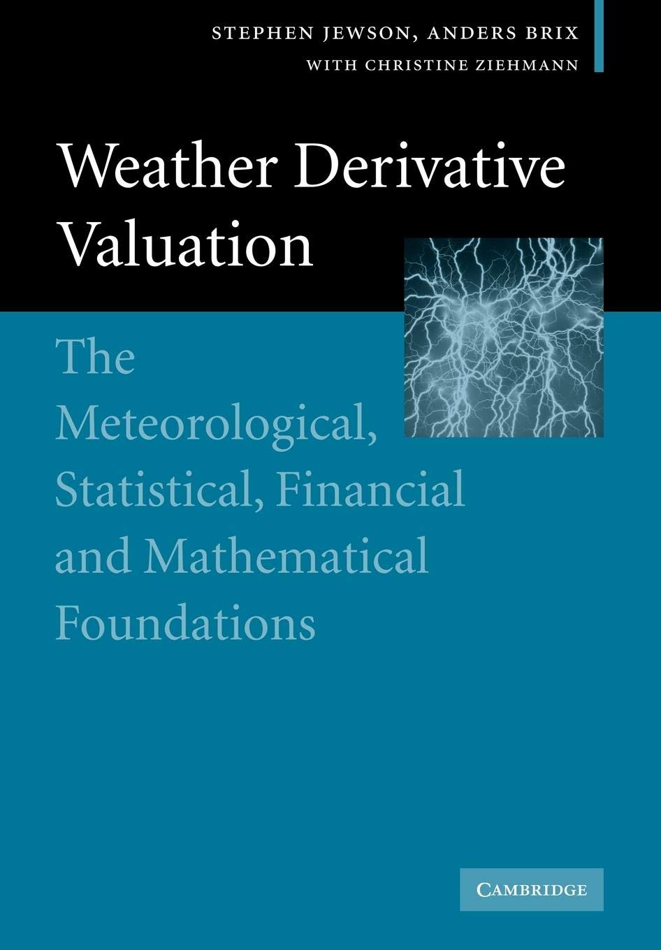 Weather Derivative Valuation: The Meteorological, Statistical ...