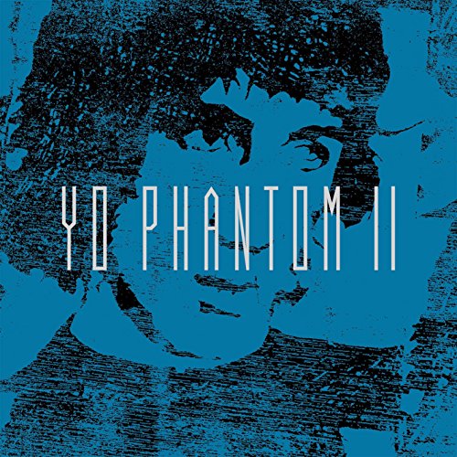 Play Yo Phantom II by Yo Phantom on Amazon Music