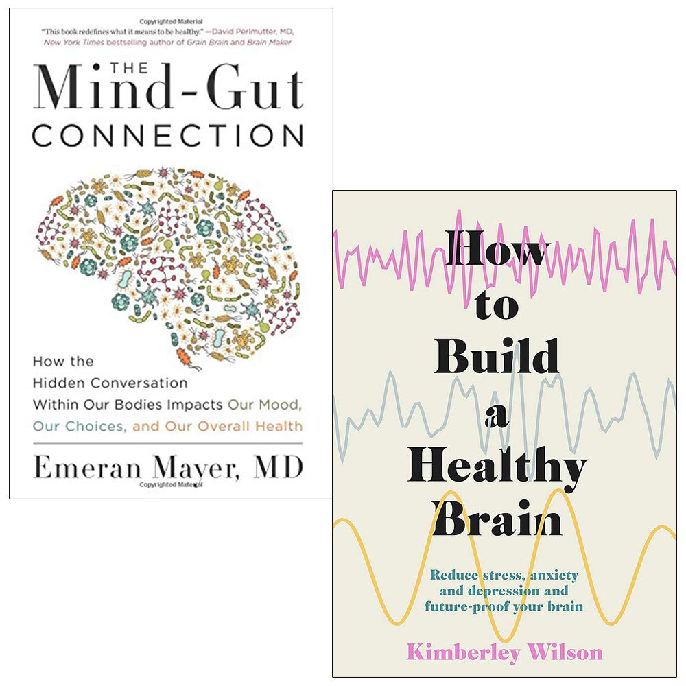 The Mind-Gut Connection By Emeran Mayer & How to Build a Healthy Brain ...