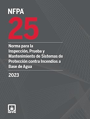 Amazon.com: NFPA 25, Norma para la Inspección, Prueba y Mantenimiento ...
