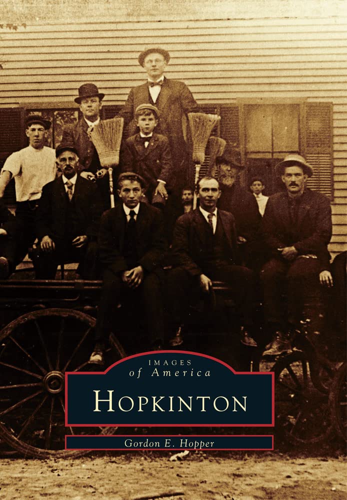 Hopkinton (Images of America): Hopper, Gordon E.: 9780738590141: Amazon ...