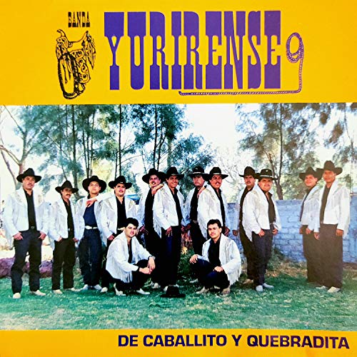 Amazon.com: De Caballito y Quebradita : Banda Yurirense: Digital Music