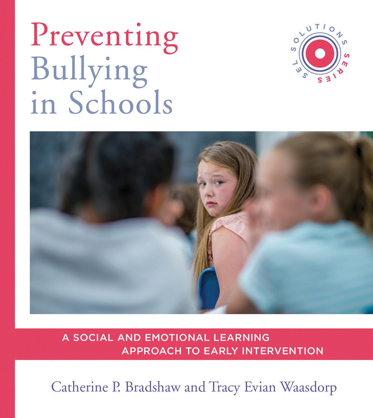 Amazon.com: Preventing Bullying in Schools: A Social and Emotional ...