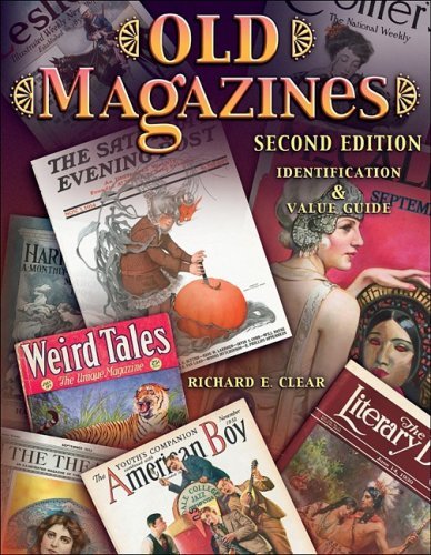 Old Magazines (Old Magazines: Identification & Value Guide) by Richard ...