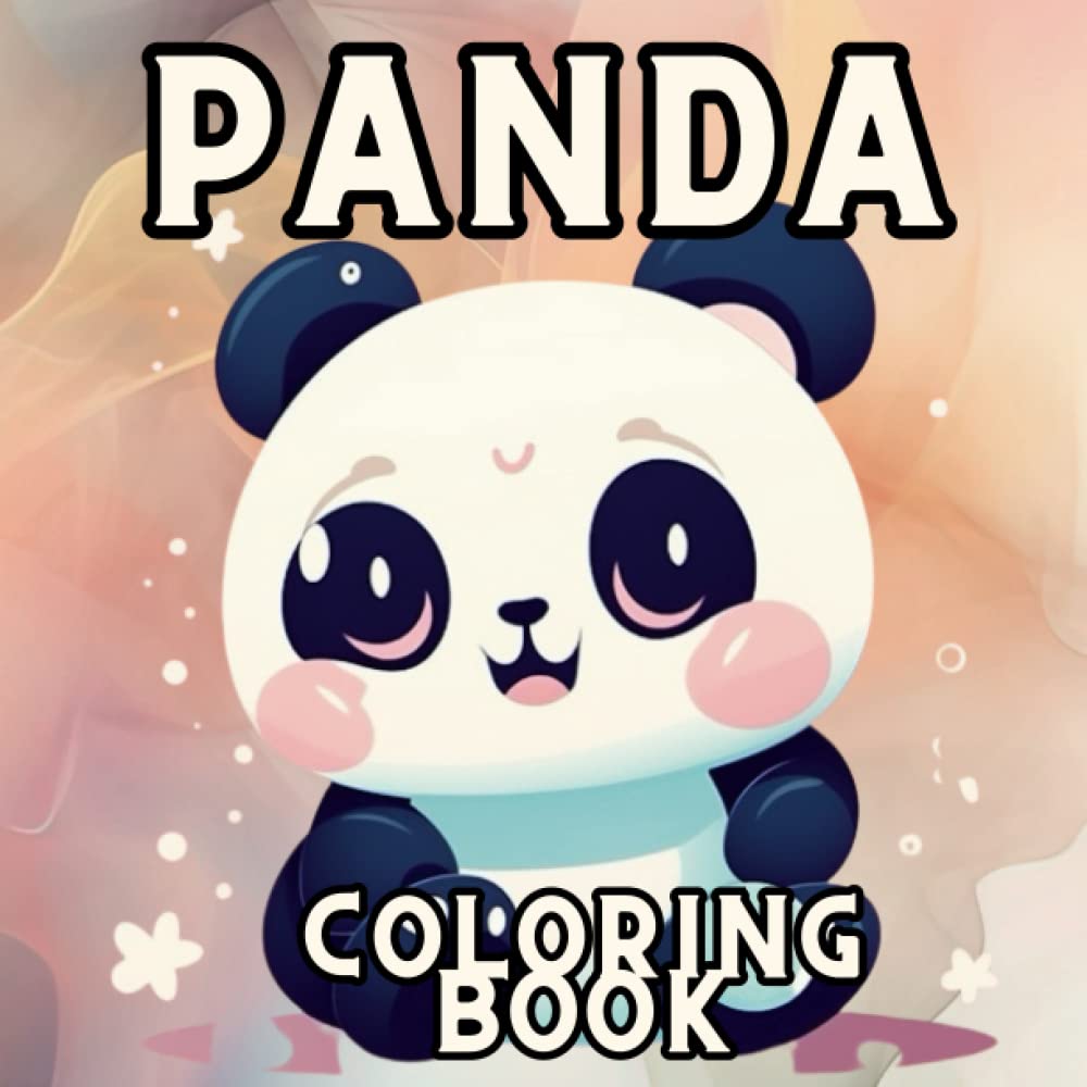 Panda Coloring Book: A Cute and Cuddly Coloring Adventure with Baby ...
