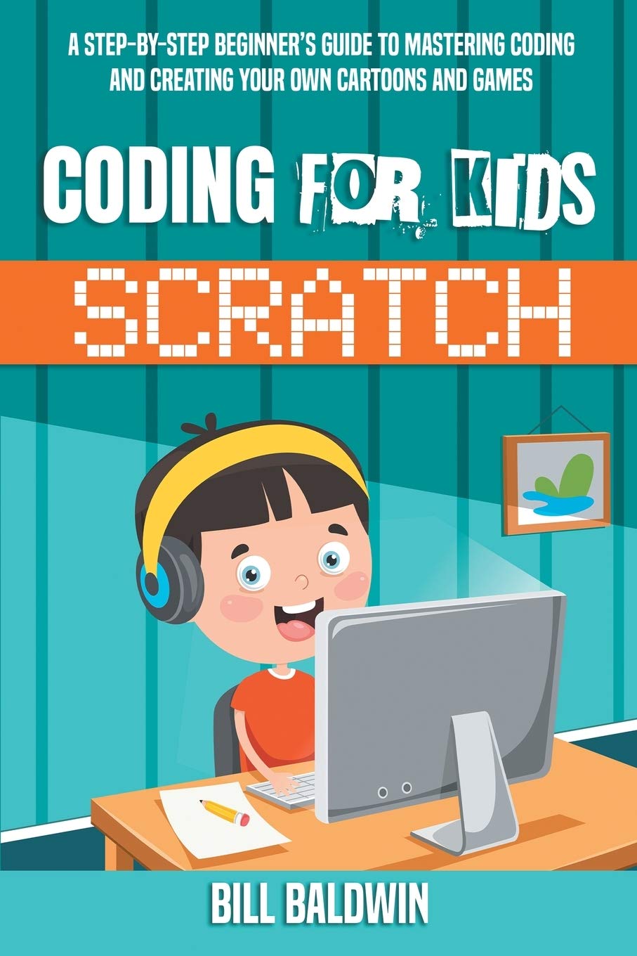 Coding For Kids Scratch A Step By Step Beginners Guide | Desertcart INDIA