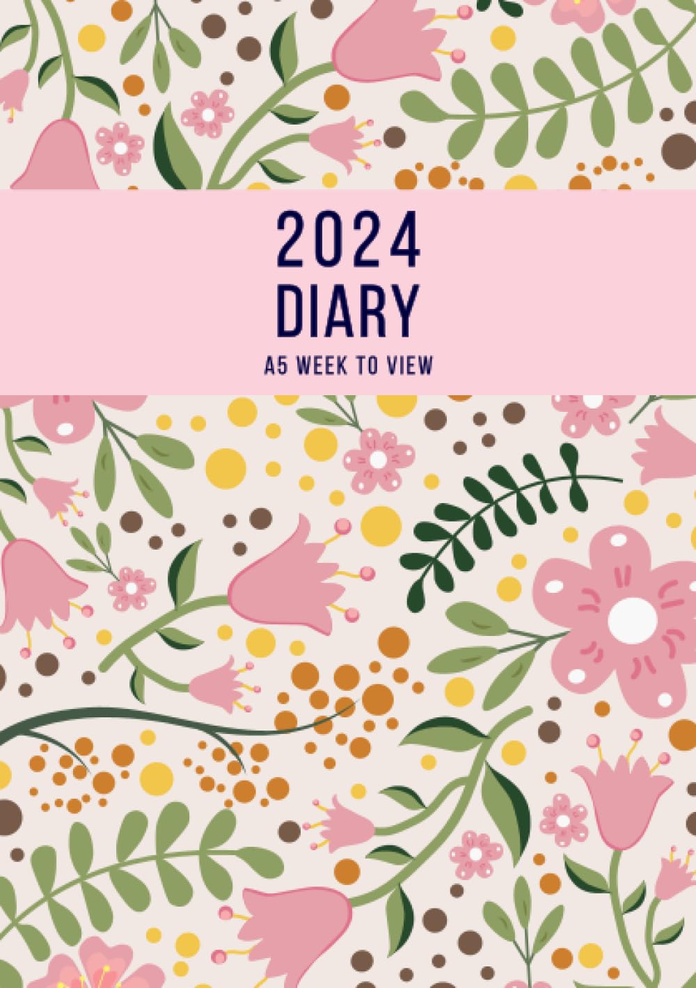 2024 Diary A5 Week to View: A5 Week to View Diary Organiser Planner for ...