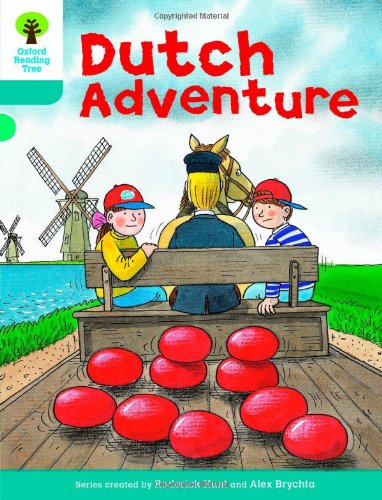 Oxford Reading Tree: Level 9: More Stories A: Dutch Adventure: Hunt ...