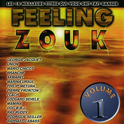 Feeling Zouk Volume 1 : Various artists: Amazon.fr: Téléchargement de ...