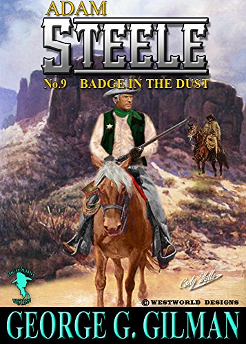 STEELE: Badge In The Dust (Adam Steele Series Book 9) - Kindle edition ...