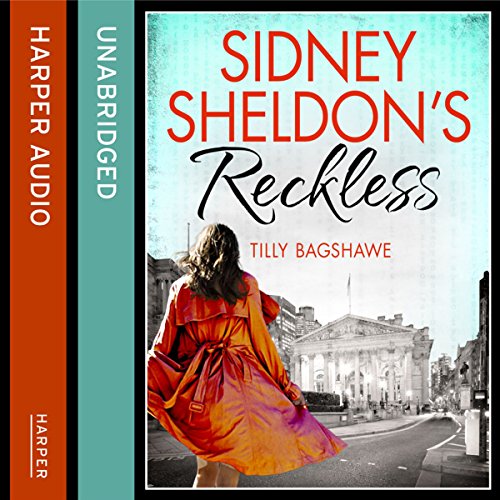 Sidney Sheldon's Reckless : Sidney Sheldon, Tilly Bagshawe, Michael ...