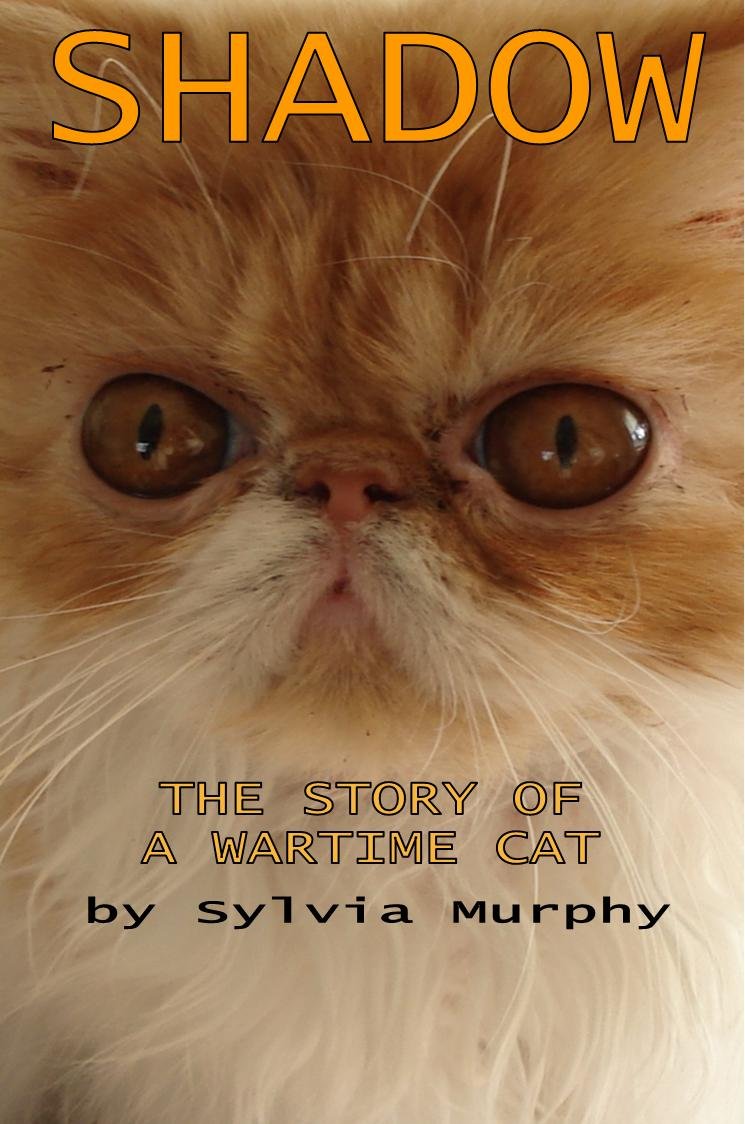 Amazon.com: Shadow: The Story Of A Wartime Cat eBook : Murphy, Sylvia ...