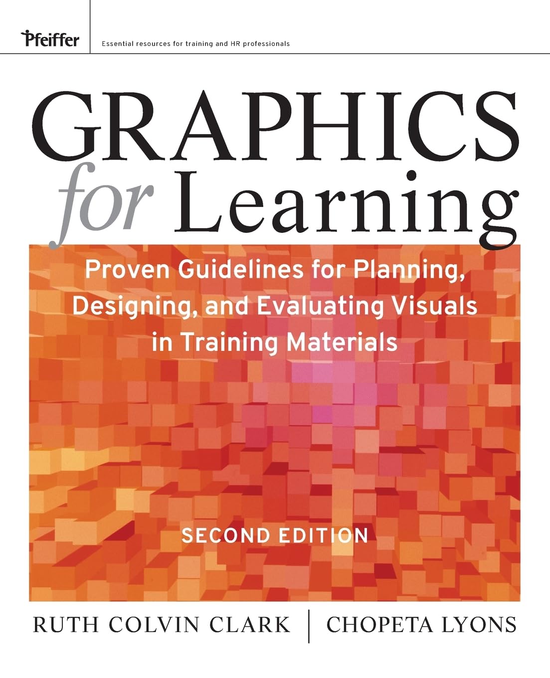 Graphics for Learning: Proven Guidelines for Planning, Designing, and ...