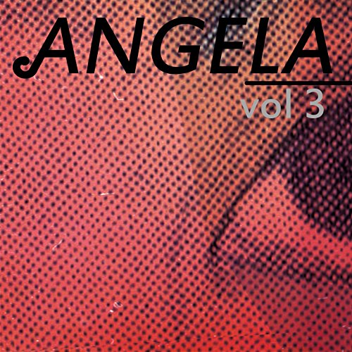 Angela, Vol. 3 by angela on Amazon Music - Amazon.com