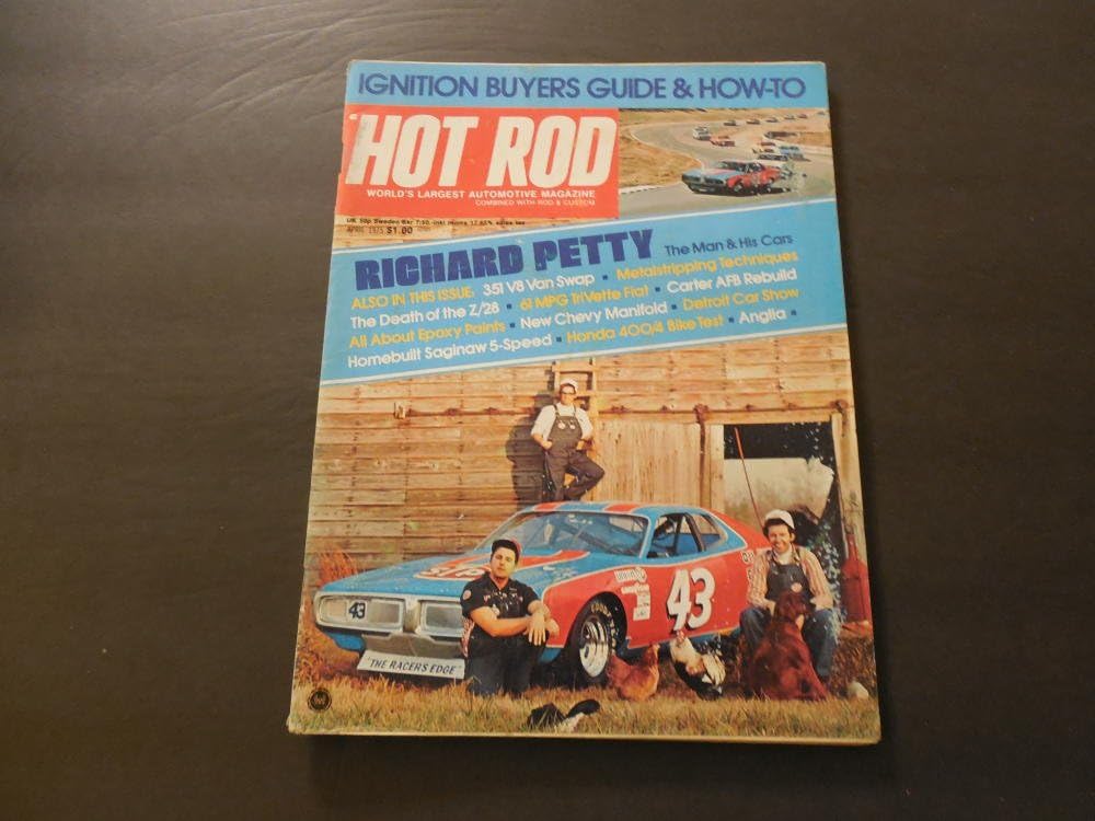 Hot Rod Apr 1975 Richard Petty: The Man And His Cars; Death Of The Z28 ...