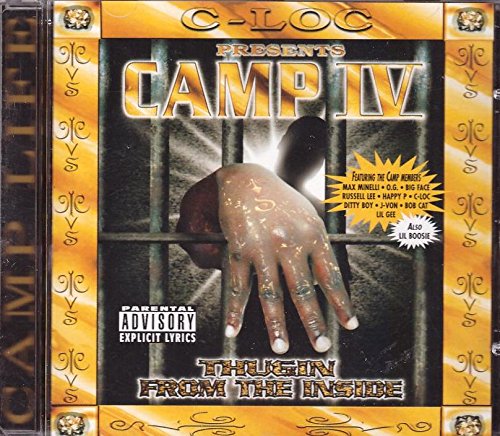 C-Loc - Camp IV Thuggin From the Inside - Amazon.com Music