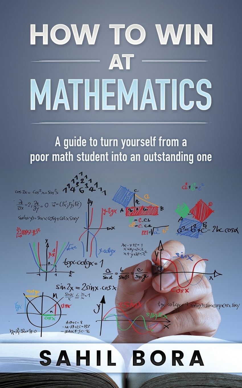 Amazon.com: How to win at Mathematics: A guide to turn yourself from a ...