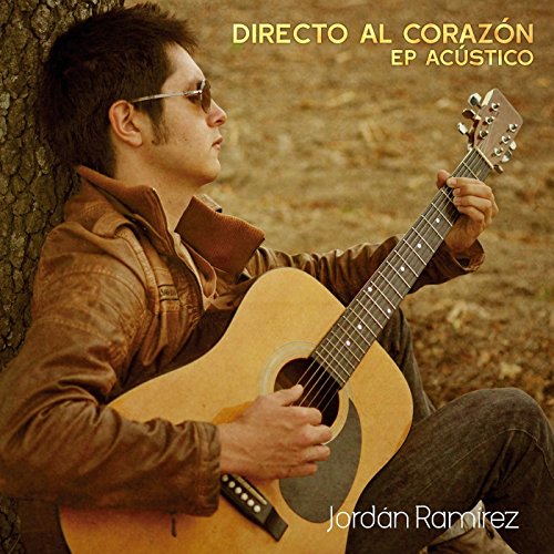 Amazon.co.jp: Directo al Corazón (Acústico) : Jordan Ramirez: デジタルミュージック