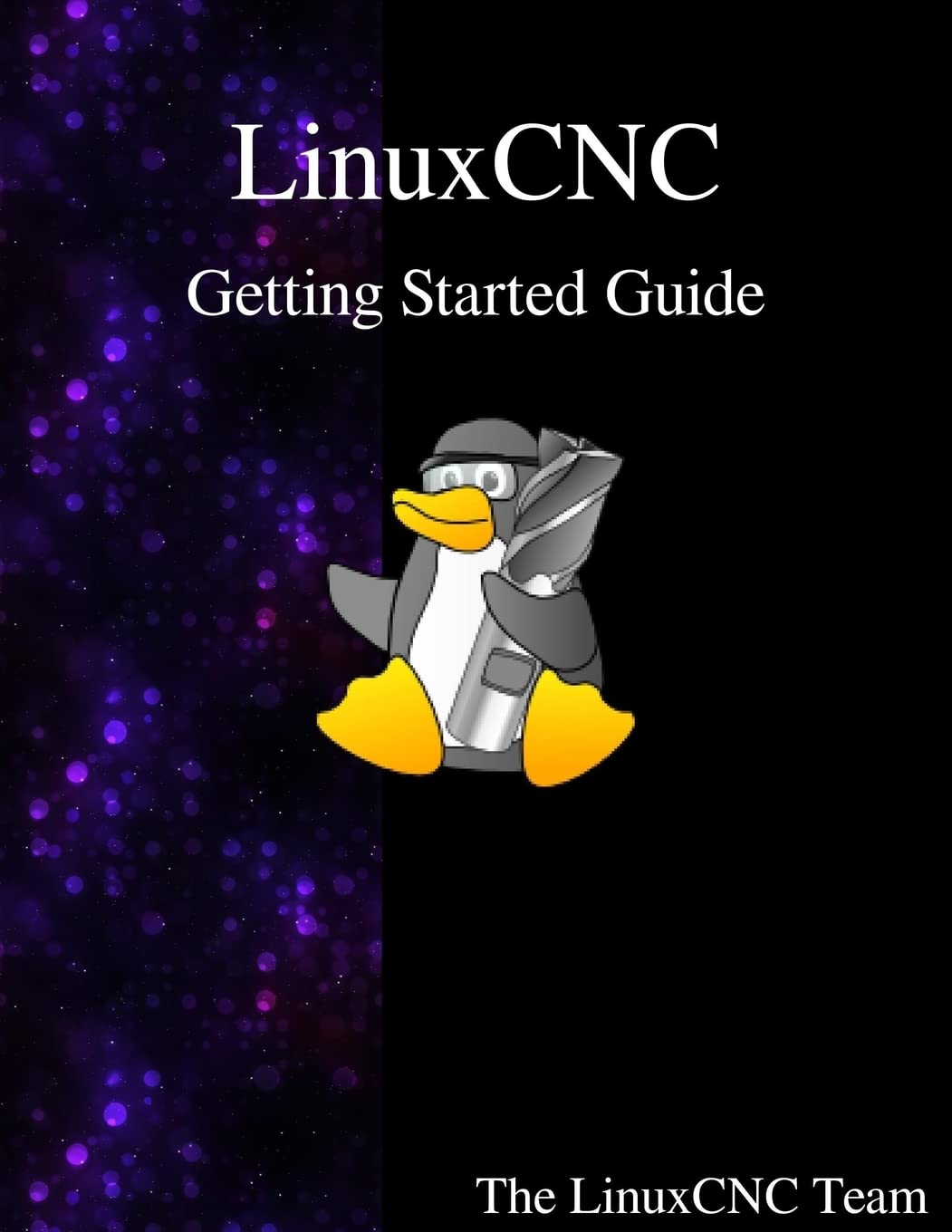 LinuxCNC Getting Started Guide: 9789888406302: Computer Science Books ...