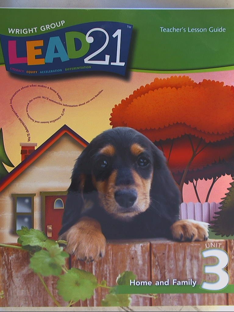 Lead 21 Teacher's Lesson Guide, Unit 3 Home and Family Grade K: Wright ...