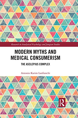 Modern Myths and Medical Consumerism: The Asclepius Complex (Research ...