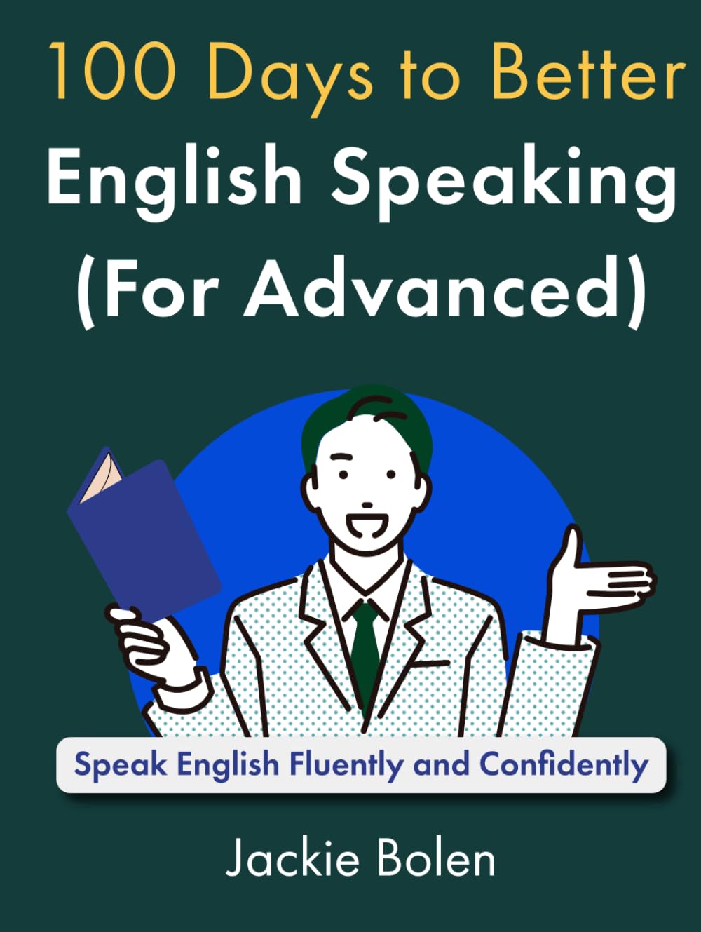 Amazon.com: 100 Days to Better English Speaking (for Advanced): Speak ...