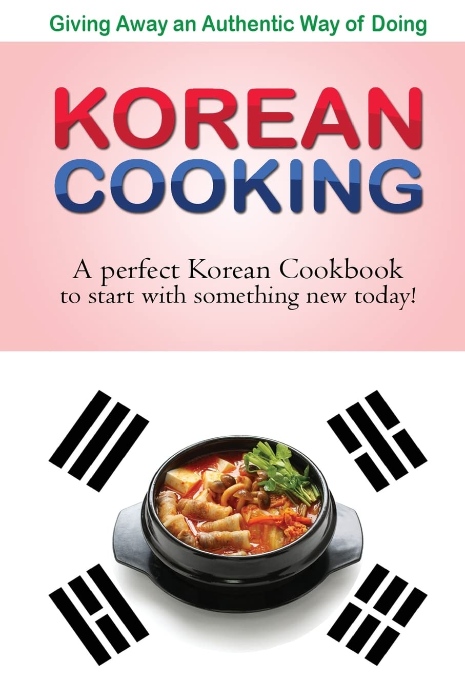 Amazon.com: Giving away an authentic way of doing Korean Cooking: A ...