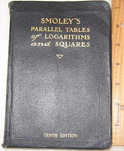 Smoleys Tables Parallel Tables Of Logarithms And Uk Books