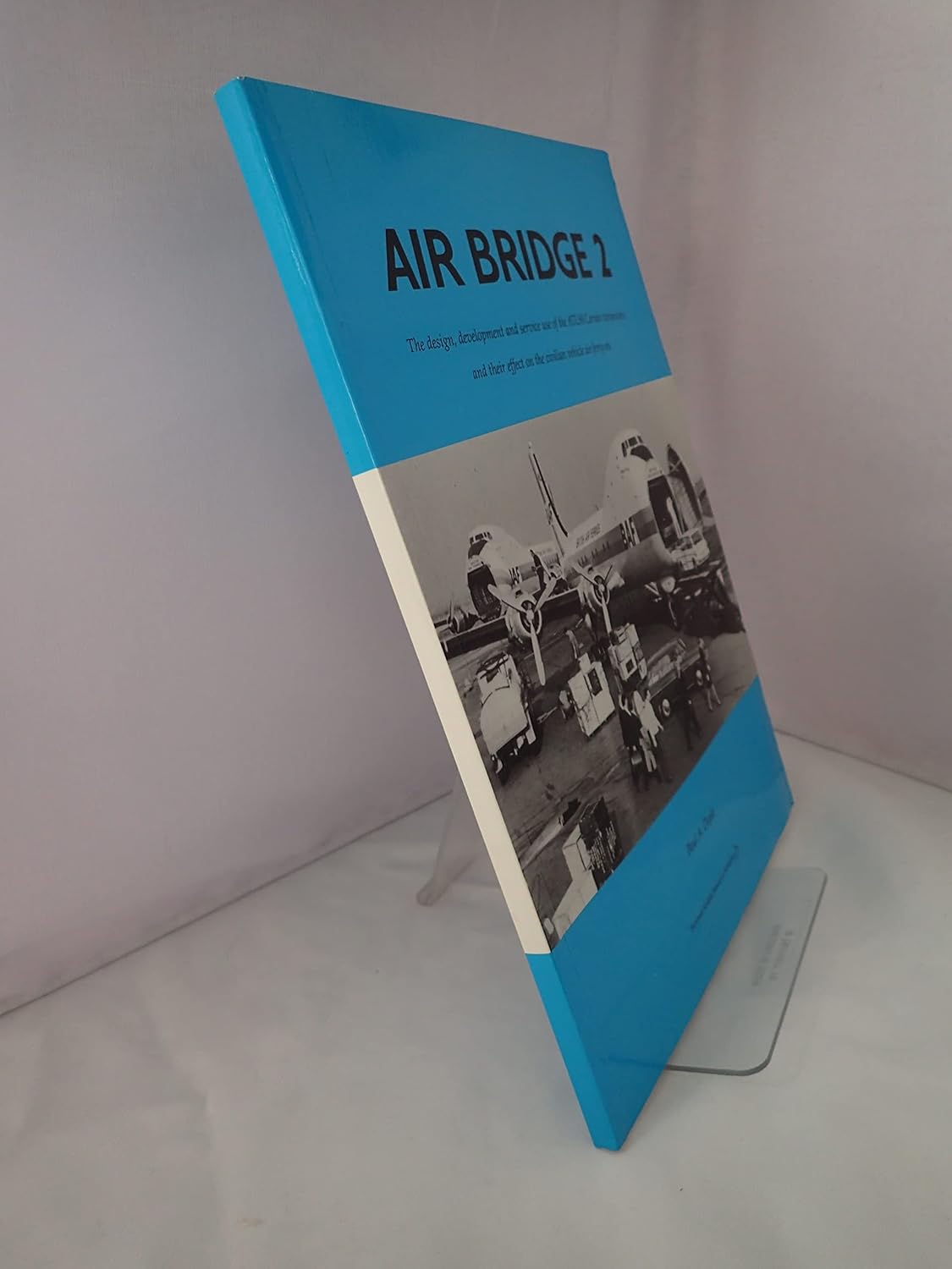 Air Bridge 2: The Design, Development and Service Use of the ATL98 ...